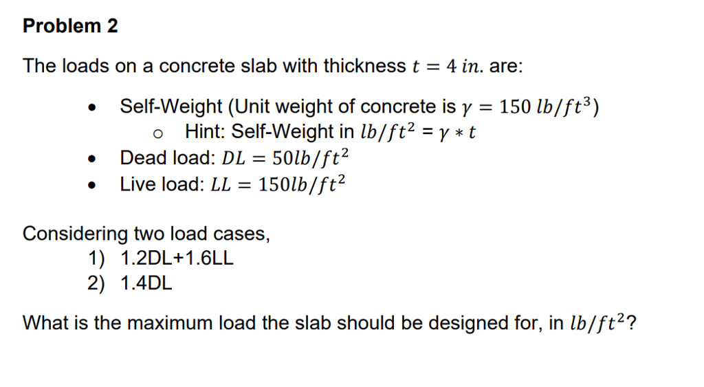 Solved Problem2 The loads on a concrete slab with thickness | Chegg.com