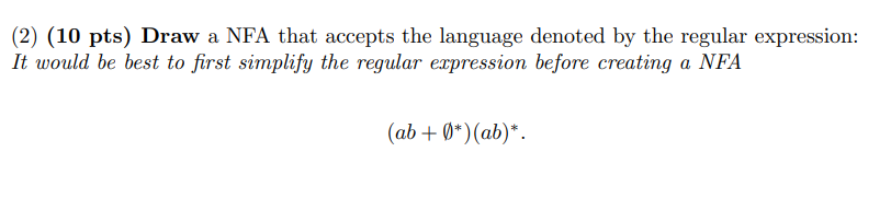 Solved (2) (10 pts) Draw a NFA that accepts the language | Chegg.com