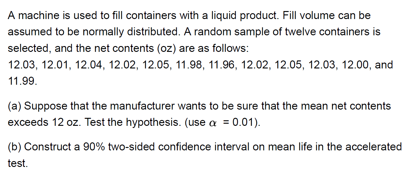 Solved A machine is used to fill containers with a liquid | Chegg.com