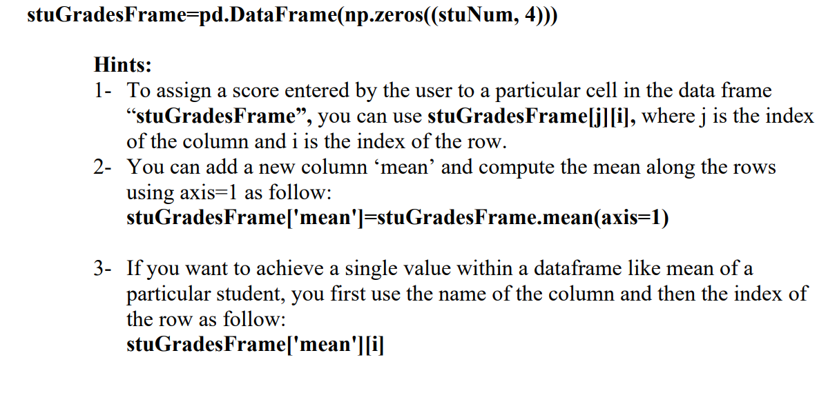 Solved PythonstuGradesFrame pd DataFrame np zeros stuNum solved-pythonstugradesframe-pd-dataframe-np-zeros-stunum