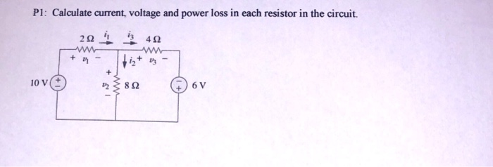Solved Pl: Calculate current, voltage and power loss in each | Chegg.com