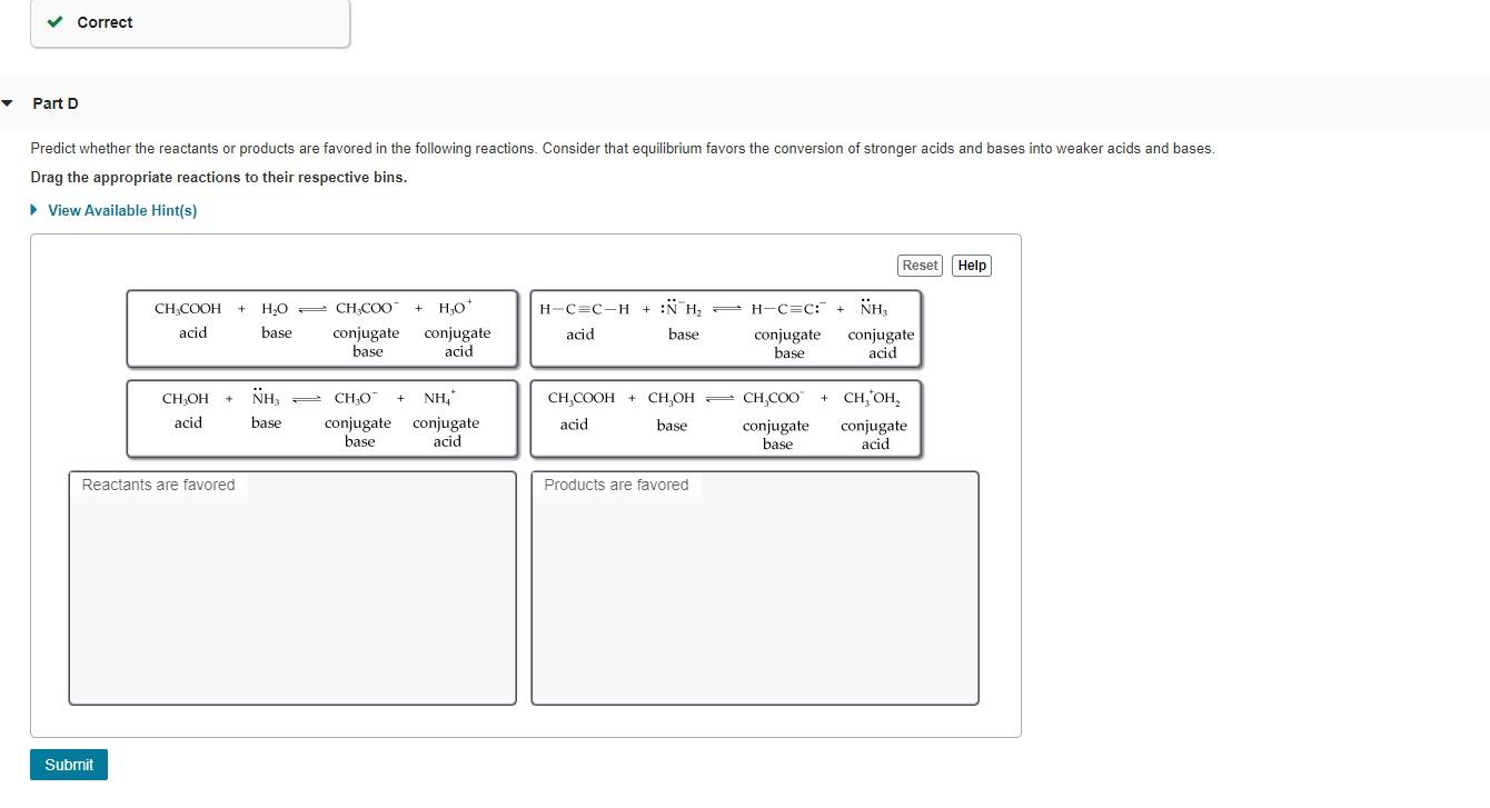 Solved Correct Part D Predict whether the reactants or | Chegg.com