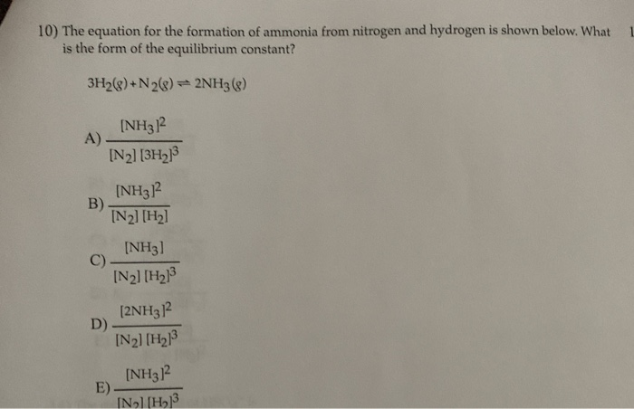 Solved 10) The equation for the formation of ammonia from | Chegg.com