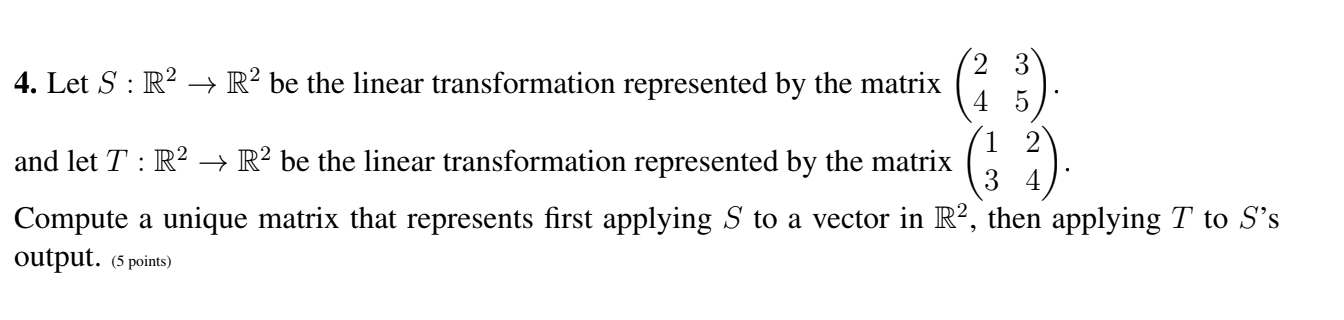 Solved 4. Let S:R2→R2 be the linear transformation | Chegg.com