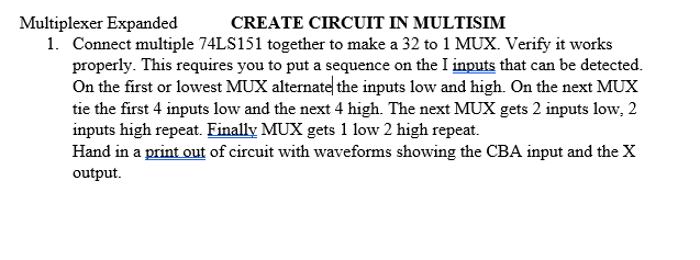 Solved Multiplexer Expanded CREATE CIRCUIT IN MULTISIM 1. | Chegg.com