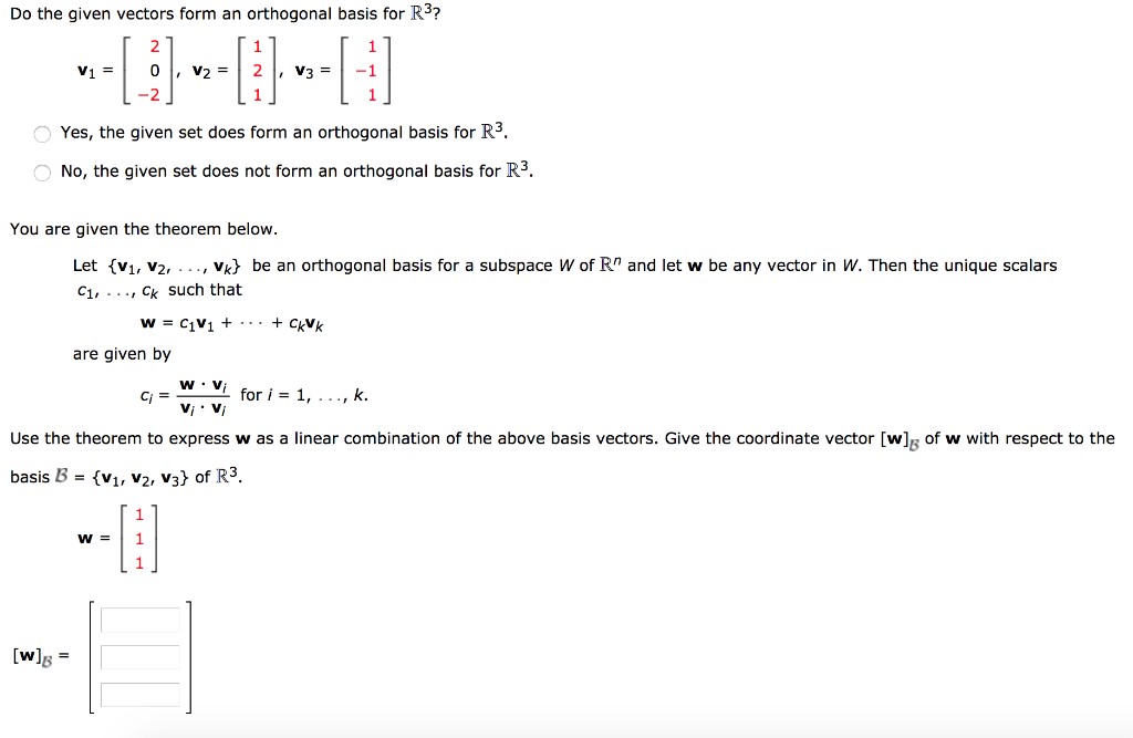 Solved Do the given vectors form an orthogonal basis for R3? | Chegg.com