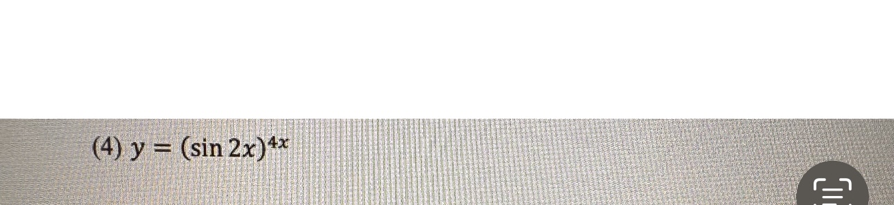 Solved (4) y=(sin2x)4xfind the derivative | Chegg.com