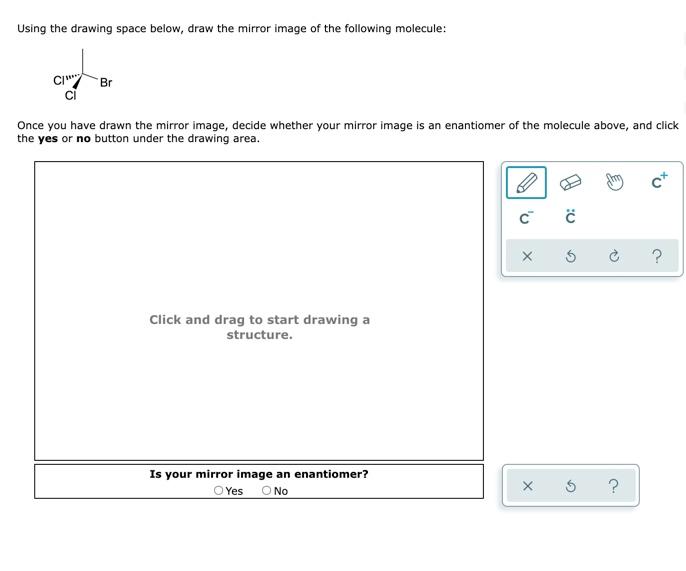 Solved Using the drawing space below, draw the mirror image | Chegg.com
