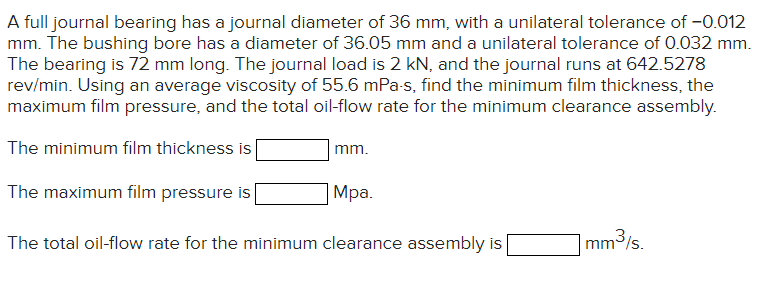 Solved A full journal bearing has a journal diameter of 36 | Chegg.com