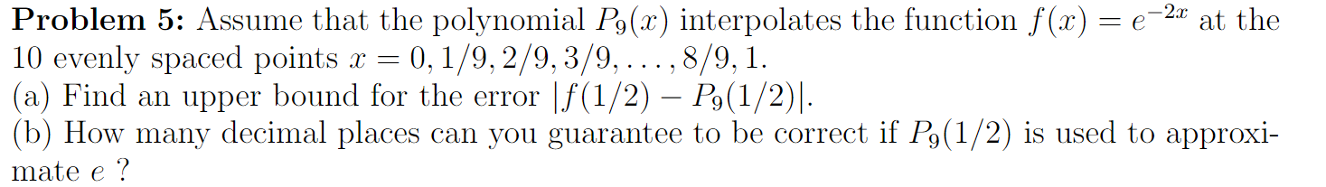 Solved Problem 5: Assume that the polynomial P9(x) | Chegg.com