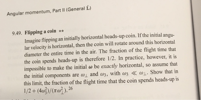 Solved 9.49. Flipping a coin. Angular Momentum. Free | Chegg.com