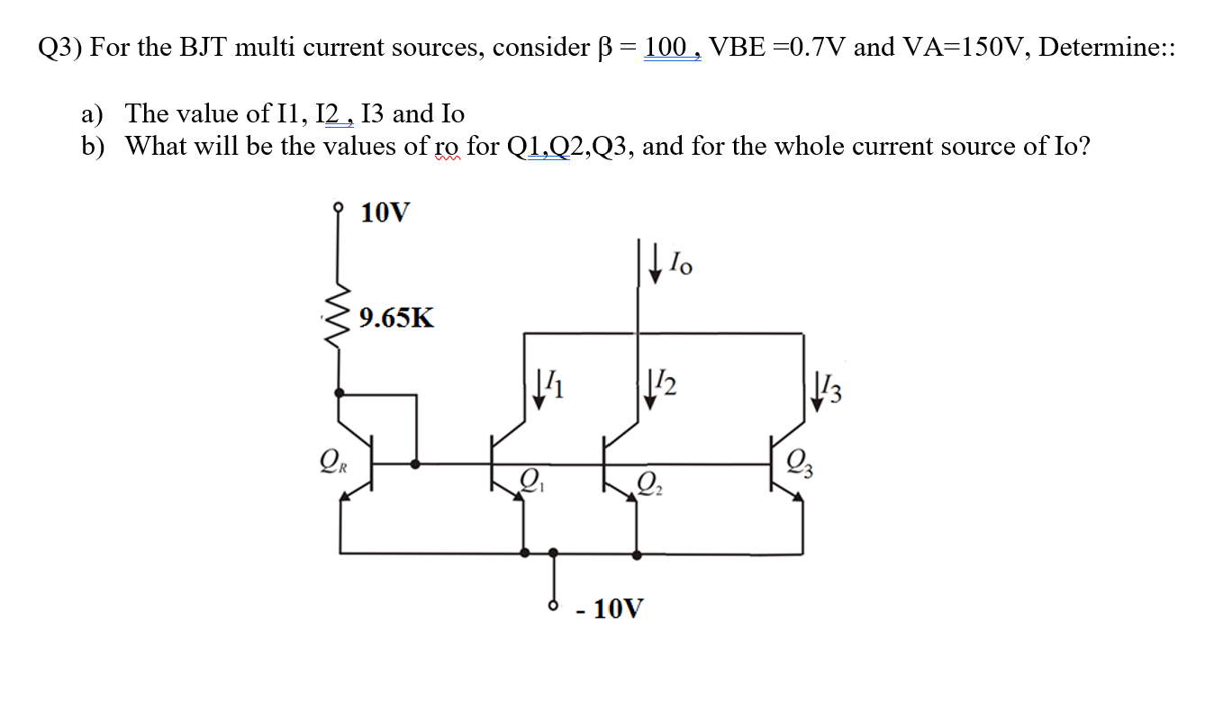 Solved Q3) For the BJT multi current sources, consider | Chegg.com