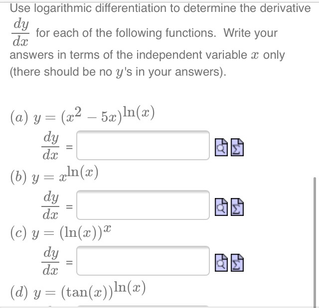 Solved Use logarithmic differentiation to determine the | Chegg.com