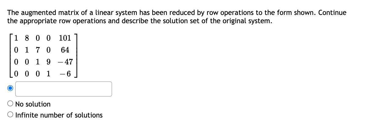 Solved The augmented matrix of a linear system has been | Chegg.com