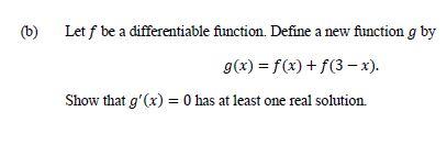 Solved b) Let f be a differentiable function. Define a new | Chegg.com