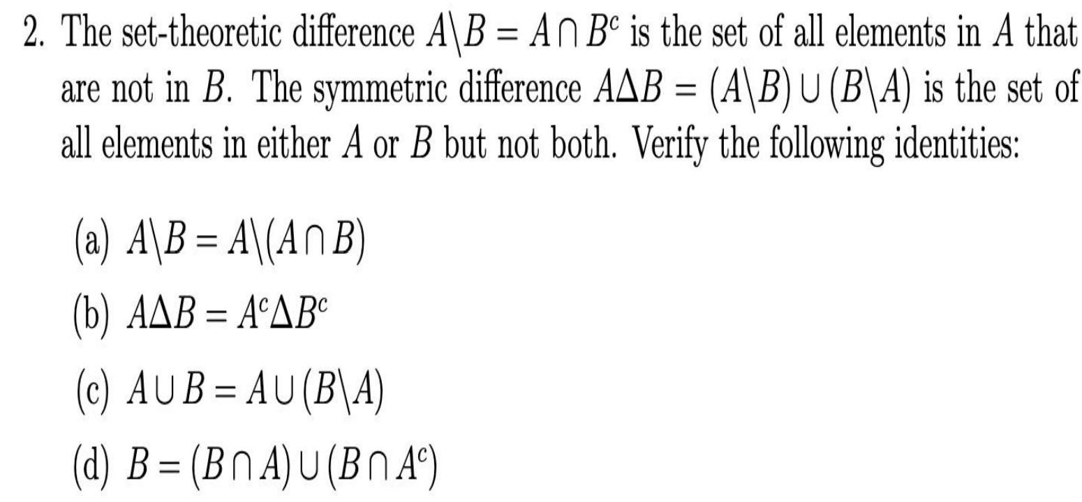 Solved 2. The set-theoretic difference A\B = An Bc is the | Chegg.com
