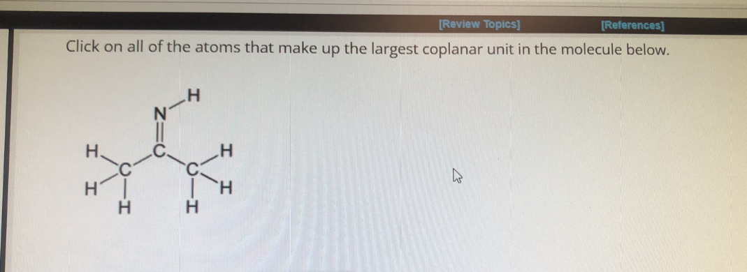 Click on all of the atoms that make up the largest | Chegg.com