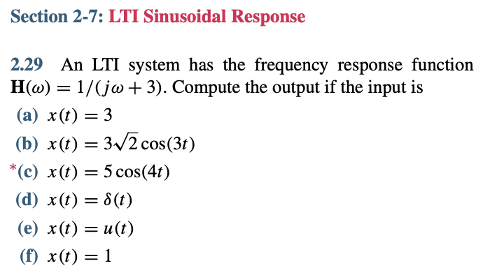 Solved Section 2-7: LTI Sinusoidal Response 2.29 An LTI | Chegg.com