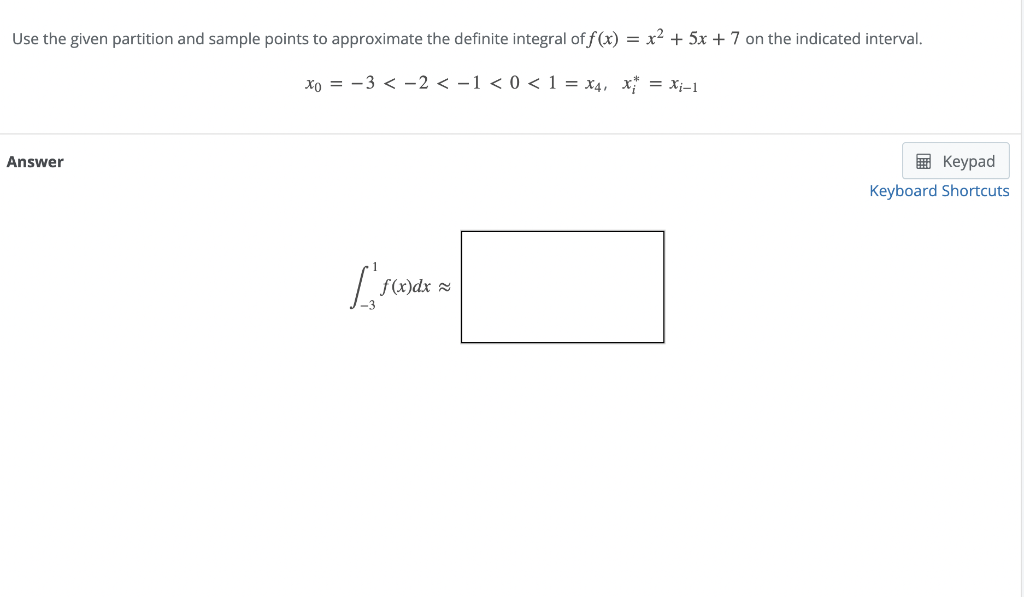 Solved Use the given partition and sample points to | Chegg.com