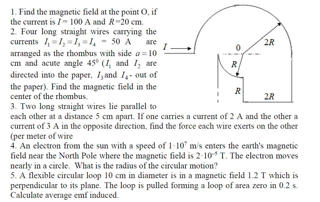 Solved 1. Find the magnetic field at the point O, if the | Chegg.com