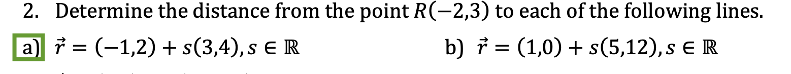 Solved 2. Determine the distance from the point R(−2,3) to | Chegg.com