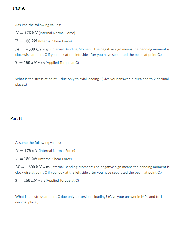 Solved Combined Loadings The beam has the loadings shown. - | Chegg.com