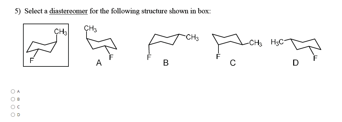 Solved 5) Select a diastereomer for the following structure | Chegg.com