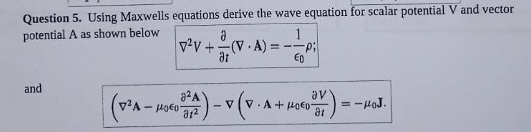 Solved Question 5. Using Maxwells equations derive the wave | Chegg.com