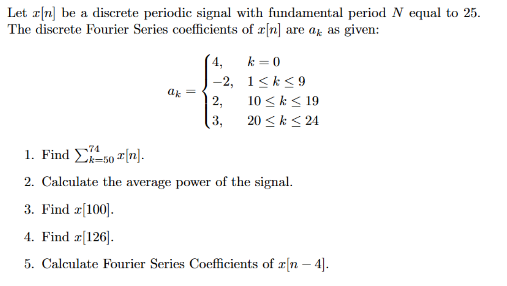 Solved Let x[n] be ﻿a discrete periodic signal with | Chegg.com