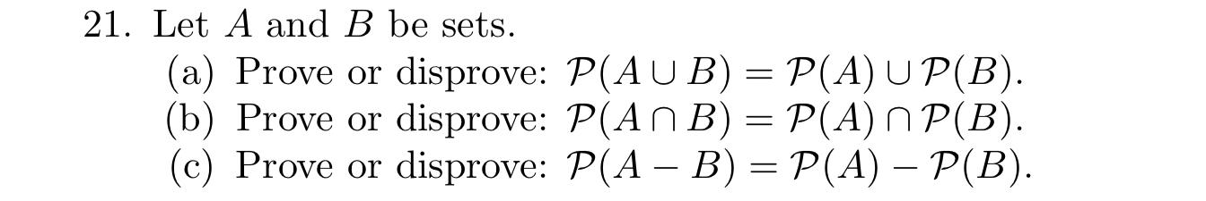 Solved 1. Let A and B be sets. (a) Prove or disprove: | Chegg.com