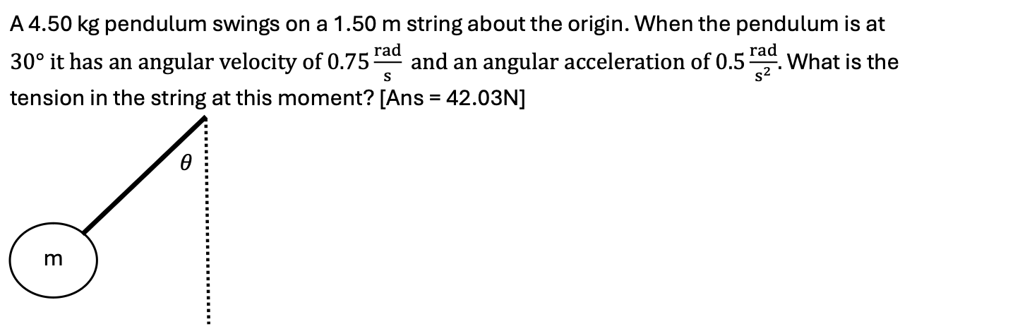 Solved A 4.50kg ﻿pendulum swings on a 1.50m ﻿string about | Chegg.com