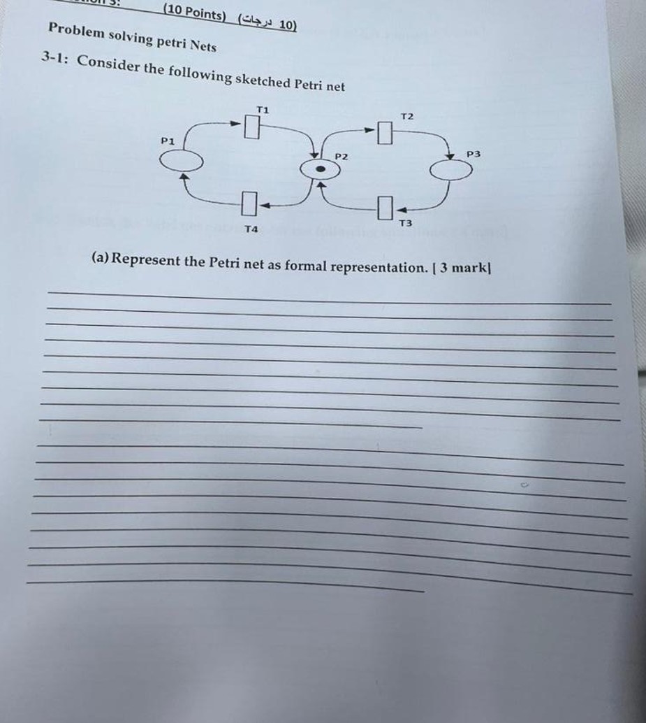 Solved Problem solving petri Nets3-1: Consider the following | Chegg.com