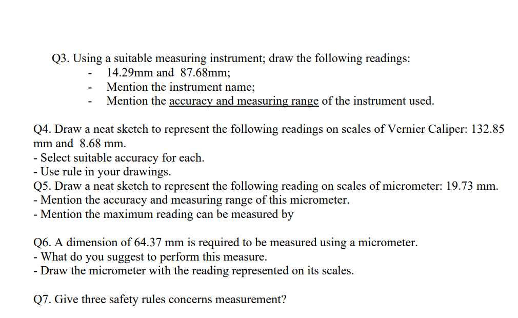 Solved Q3. Using a suitable measuring instrument; draw the | Chegg.com