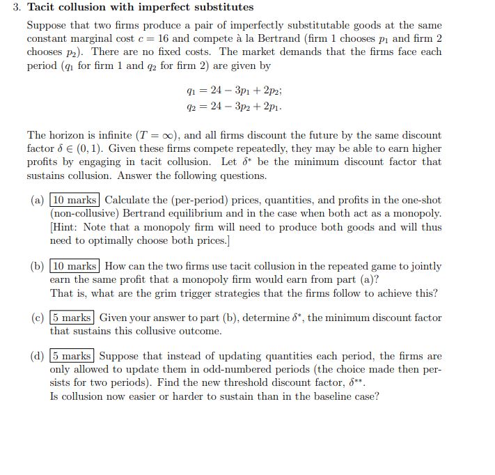 Solved Tacit collusion with imperfect substitutes Suppose | Chegg.com