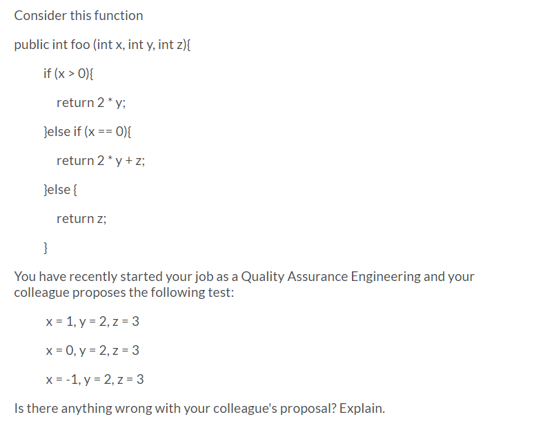 Solved Consider this function public int foo (int x, int y, | Chegg.com