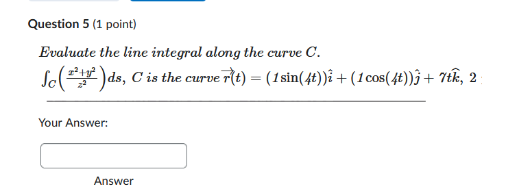 Solved Evaluate the line integral along the curve C. | Chegg.com