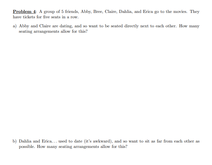 Solved Problem 4: A group of 5 friends, Abby, Bree, Claire, | Chegg.com