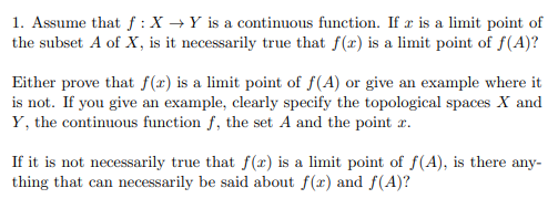 Solved 1. Assume that f:X→Y is a continuous function. If x | Chegg.com