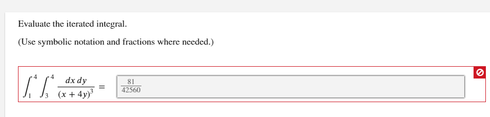 Solved Evaluate the iterated integral. (Use symbolic | Chegg.com
