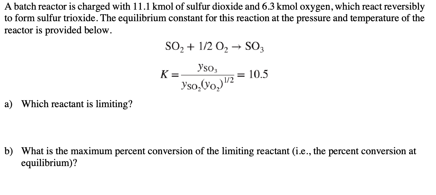 A batch reactor is charged with 11.1kmol of sulfur | Chegg.com