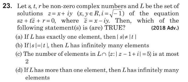 Solved 23. Let s, t, r be non-zero complex numbers and L be | Chegg.com