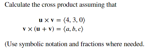 Solved Calculate the cross product assuming that | Chegg.com