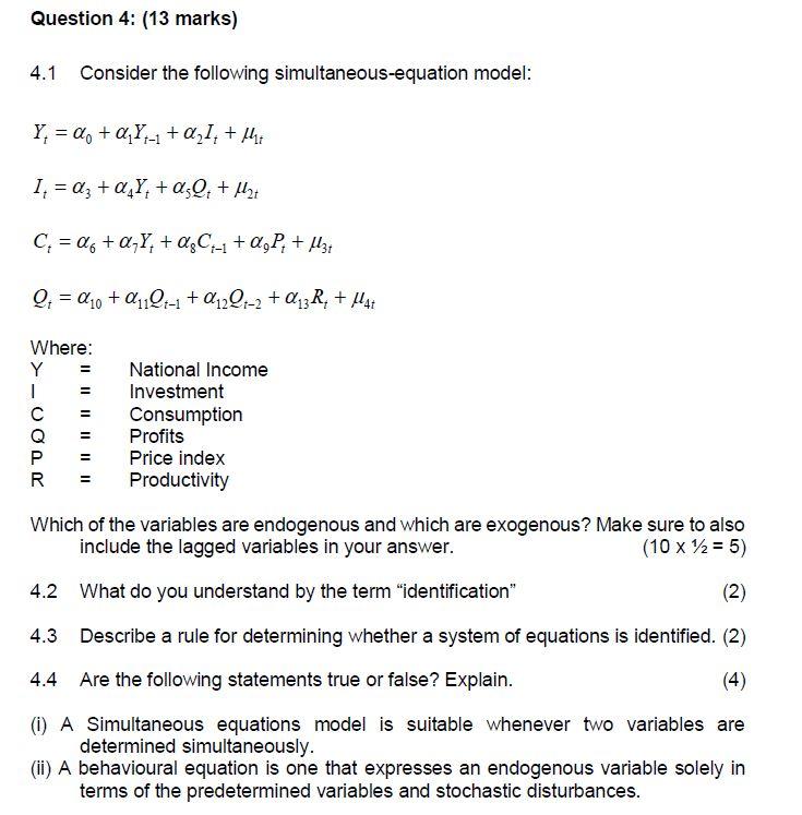 Solved Question 4: (13 marks) Consider the following | Chegg.com