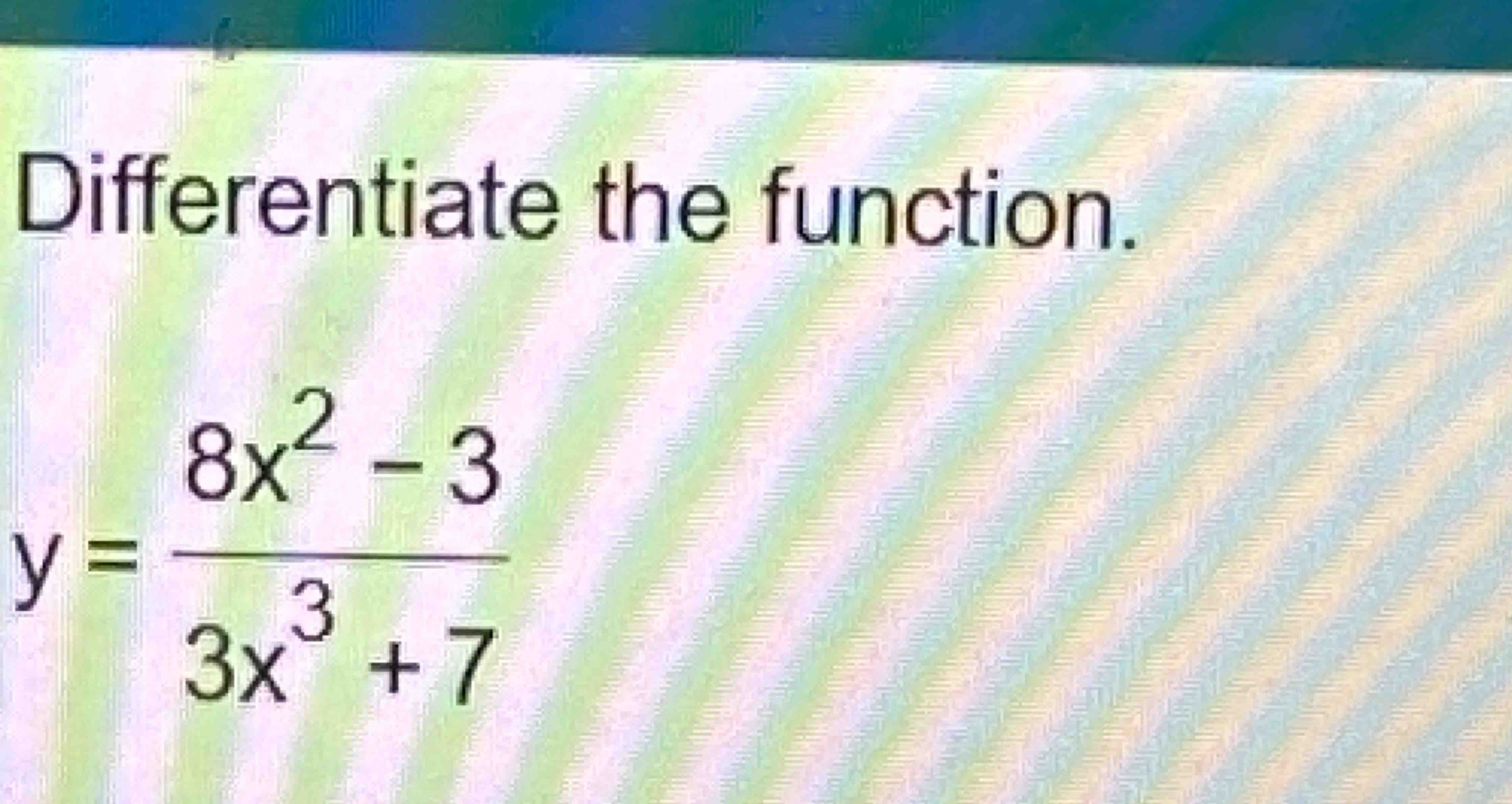 Solved Differentiate the function.y=8x2-33x3+7 | Chegg.com