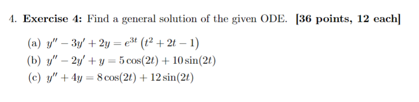 Solved 4. Exercise 4: Find a general solution of the given | Chegg.com