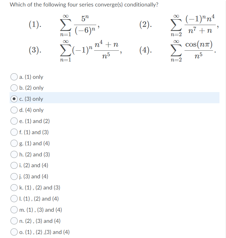 Solved Which of the following four series converge(s) | Chegg.com
