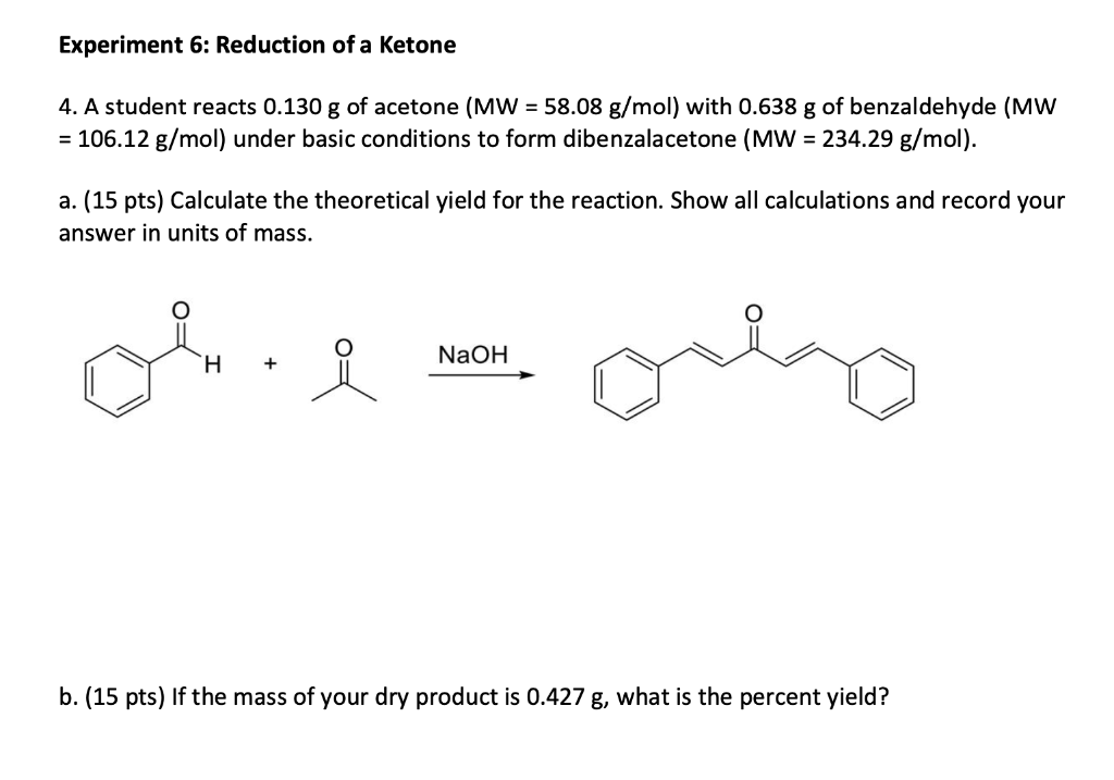 Solved Experiment 6: Reduction of a Ketone 4. A student | Chegg.com