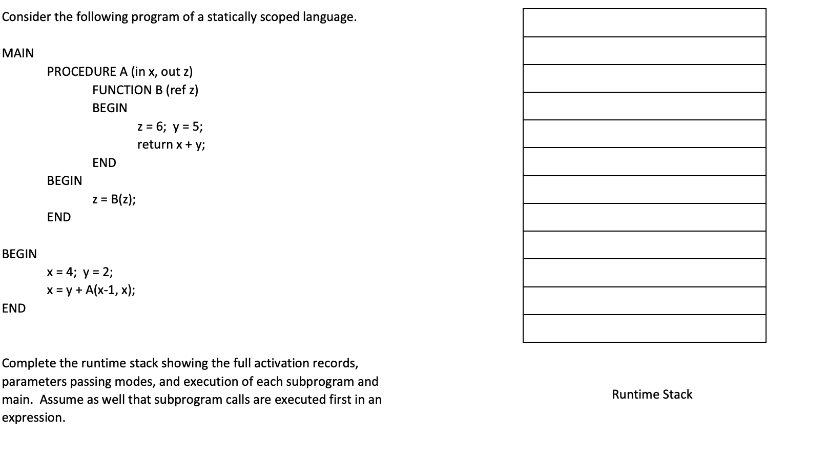 Solved Consider the following program of a statically scoped | Chegg.com