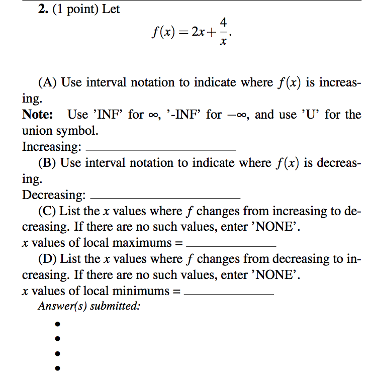 Solved 2. (1 point) Let f(x)=2x+x4. (A) Use interval | Chegg.com