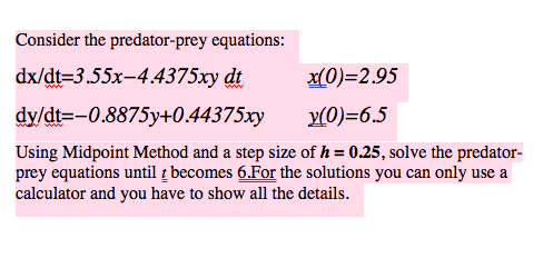 Consider the predator-prey equations: | Chegg.com